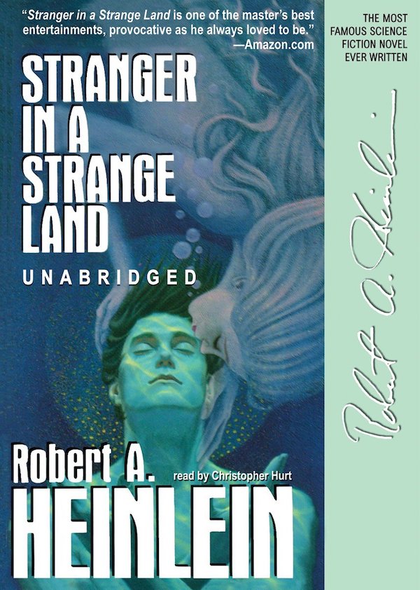 Stranger in a Strange Land by Robert Heinlein — Summary, Notes, and ... Stranger in a Strange Land by Robert Heinlein — Summary, Notes, and ...